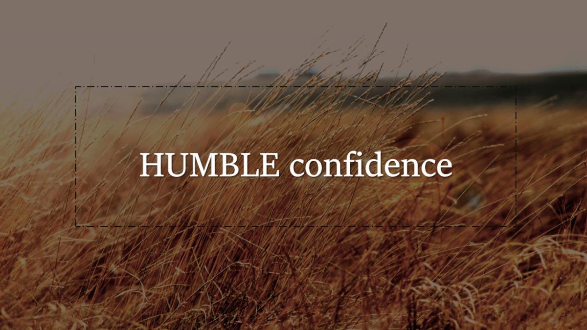Humble Confidence – SUPPLY OF GRACE